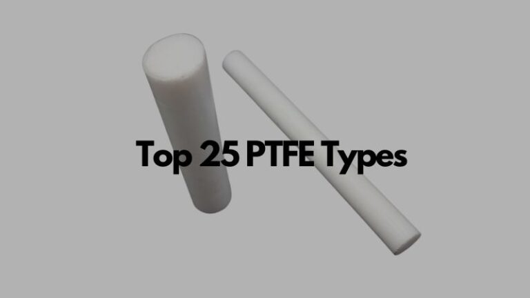 Top 25 PTFE Types to Custom Your PTFE Product - Hansa